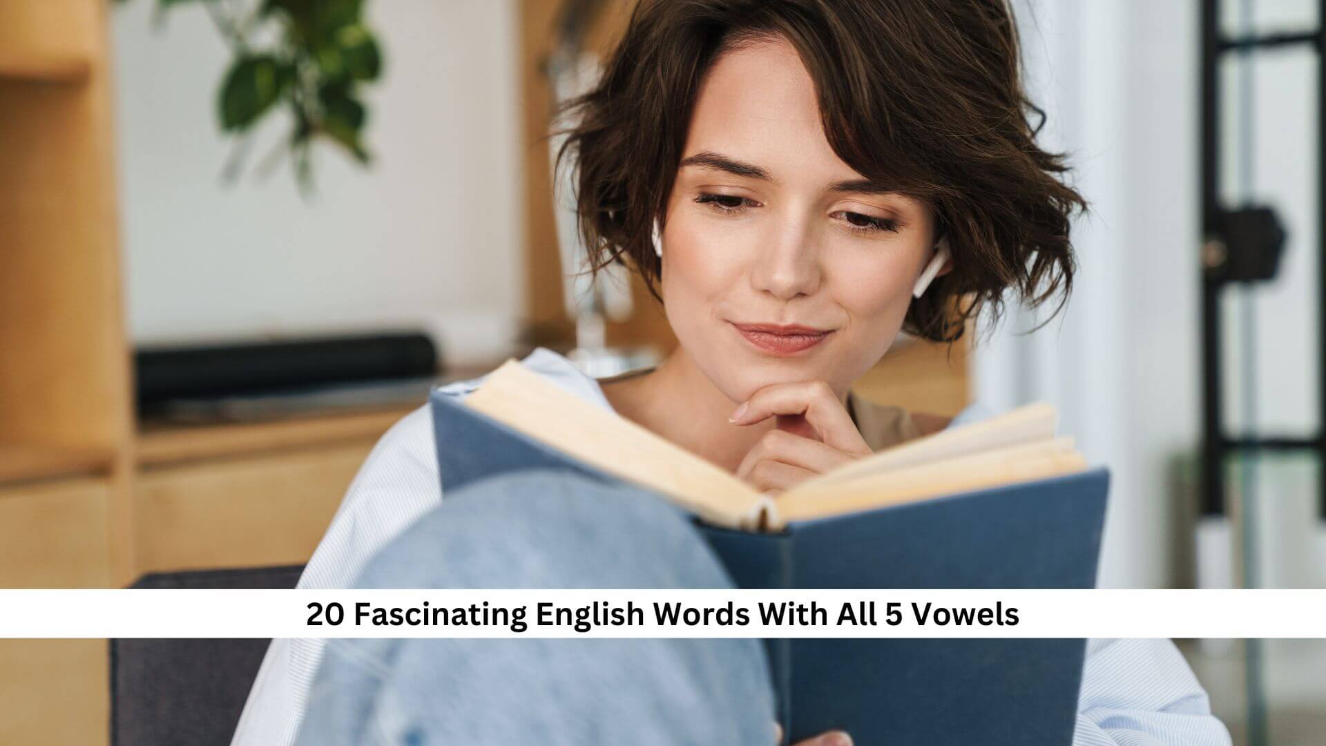 50 Fascinating English Words With All 5 Vowels