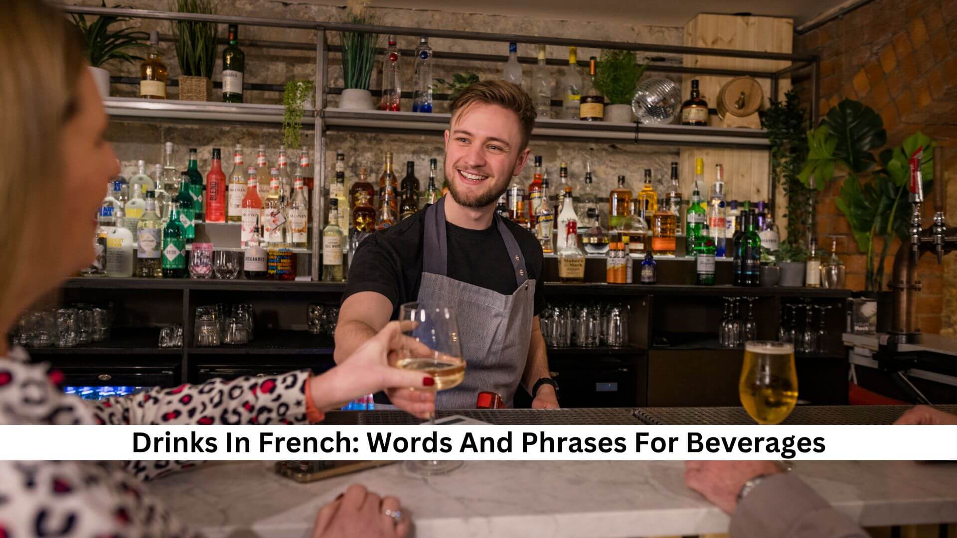 Drinks In French: Explore 70+ Words And Phrases For Beverages