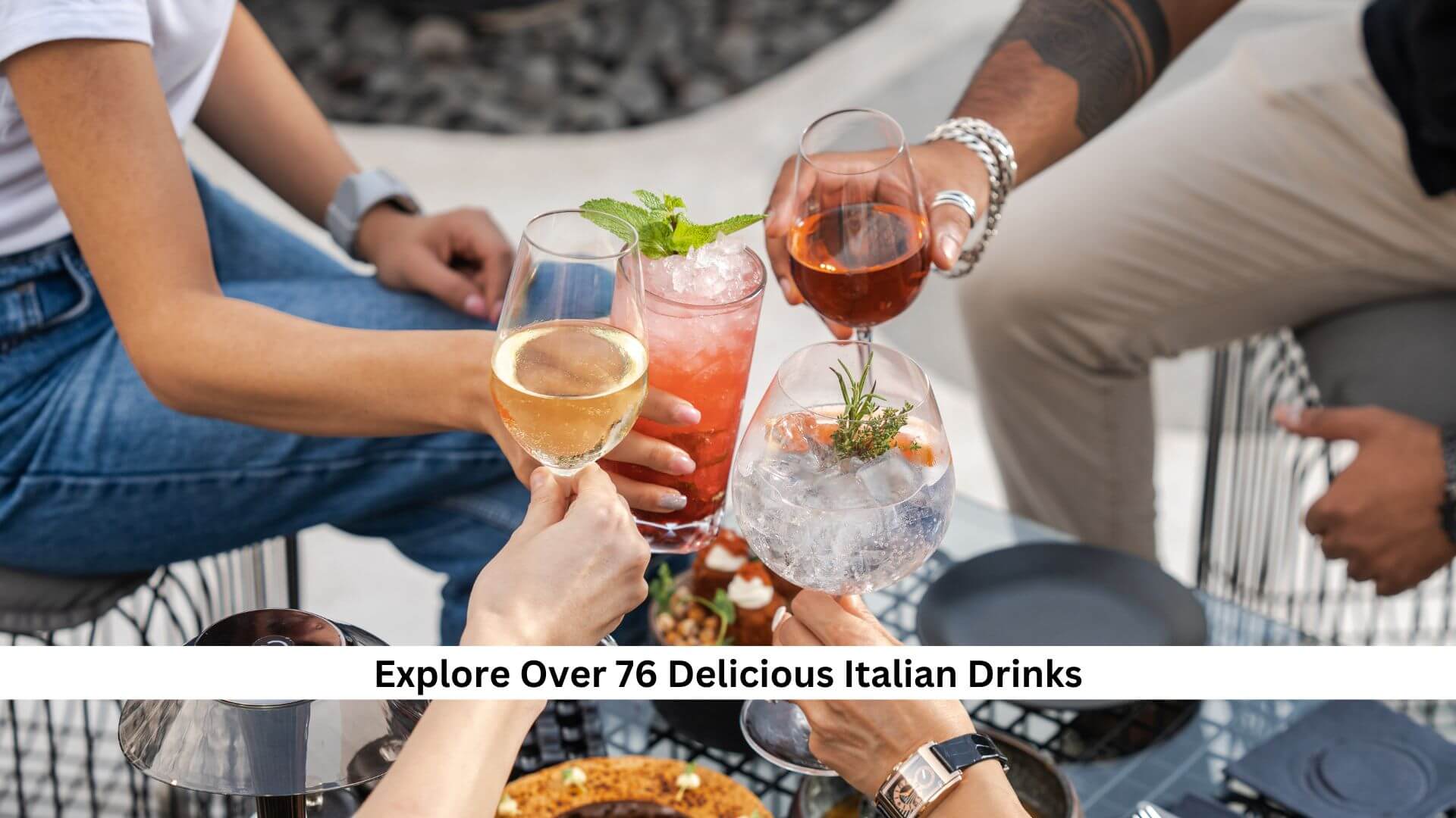 Drinks In Italian: Explore Over 76 Delicious Italian Drinks