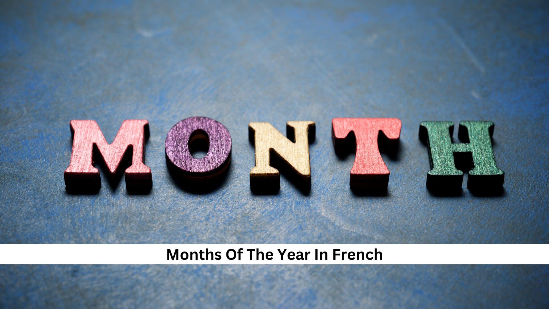 Months Of The Year In French: Essential Beginner's Guide