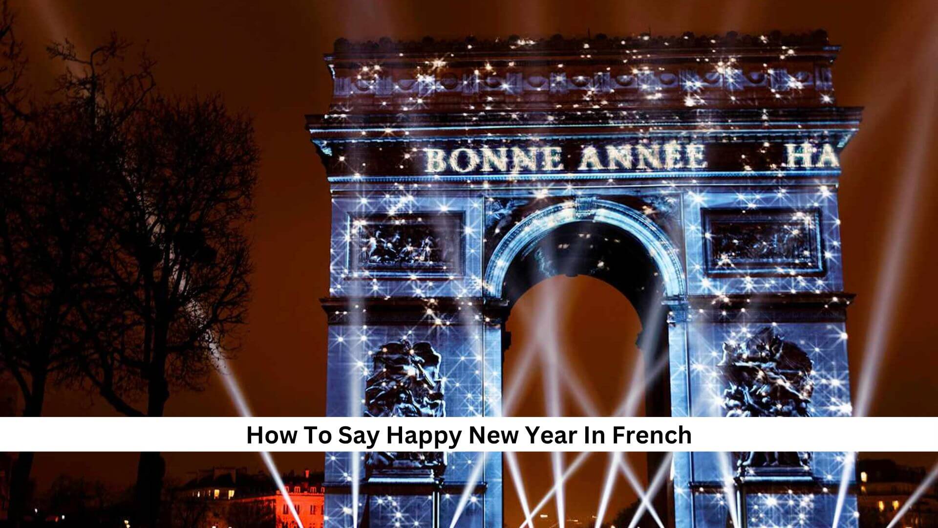 How To Say Happy New Year In French: A Simple Guide