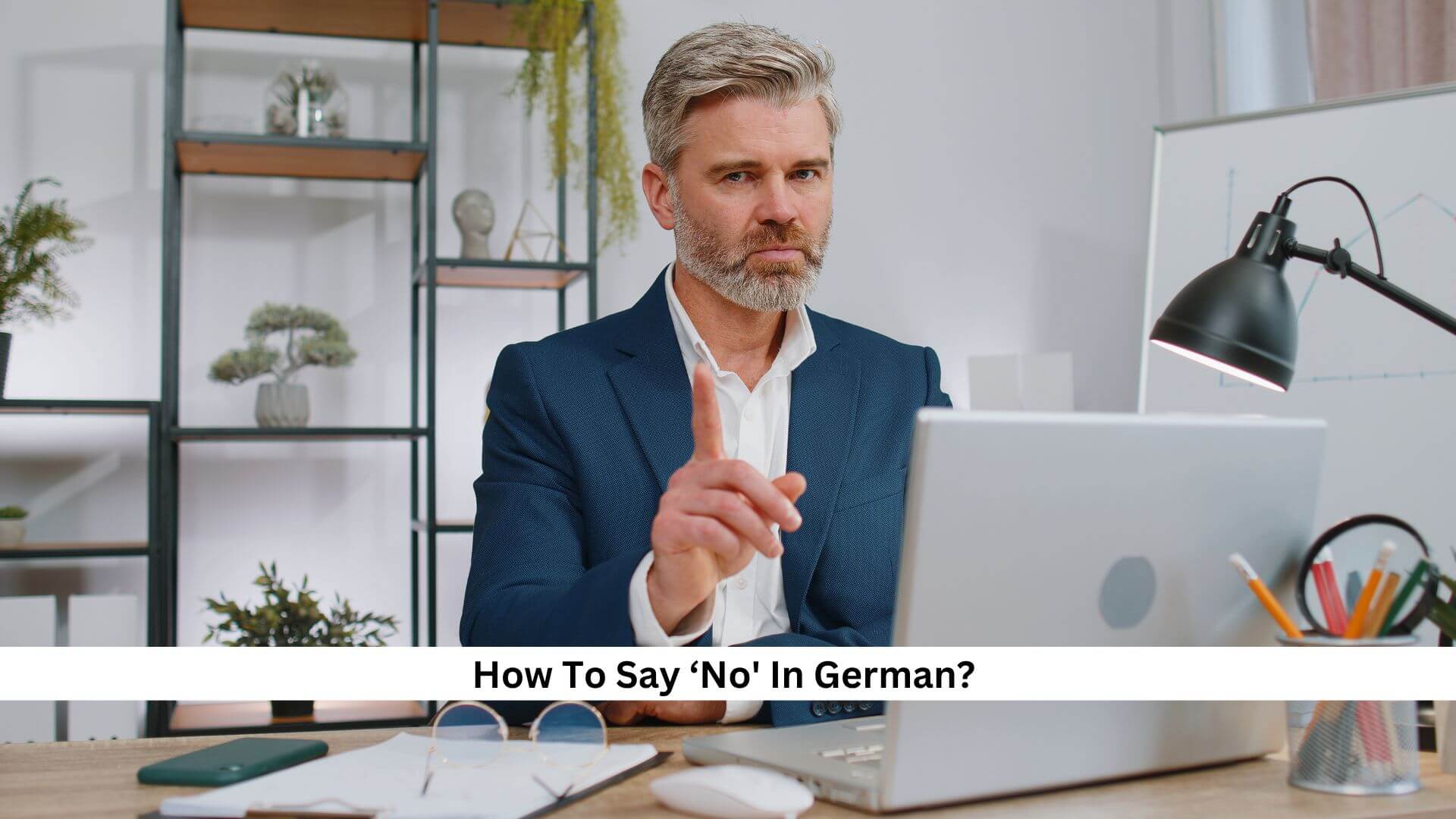 30 Unique Ways To Say 'No' In German [Formal And Informal]