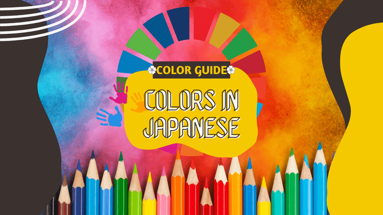 Colors In Japanese: A Complete Guide