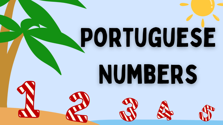Portuguese Numbers: How To Count From 1 – 1000 [Easy Guide]