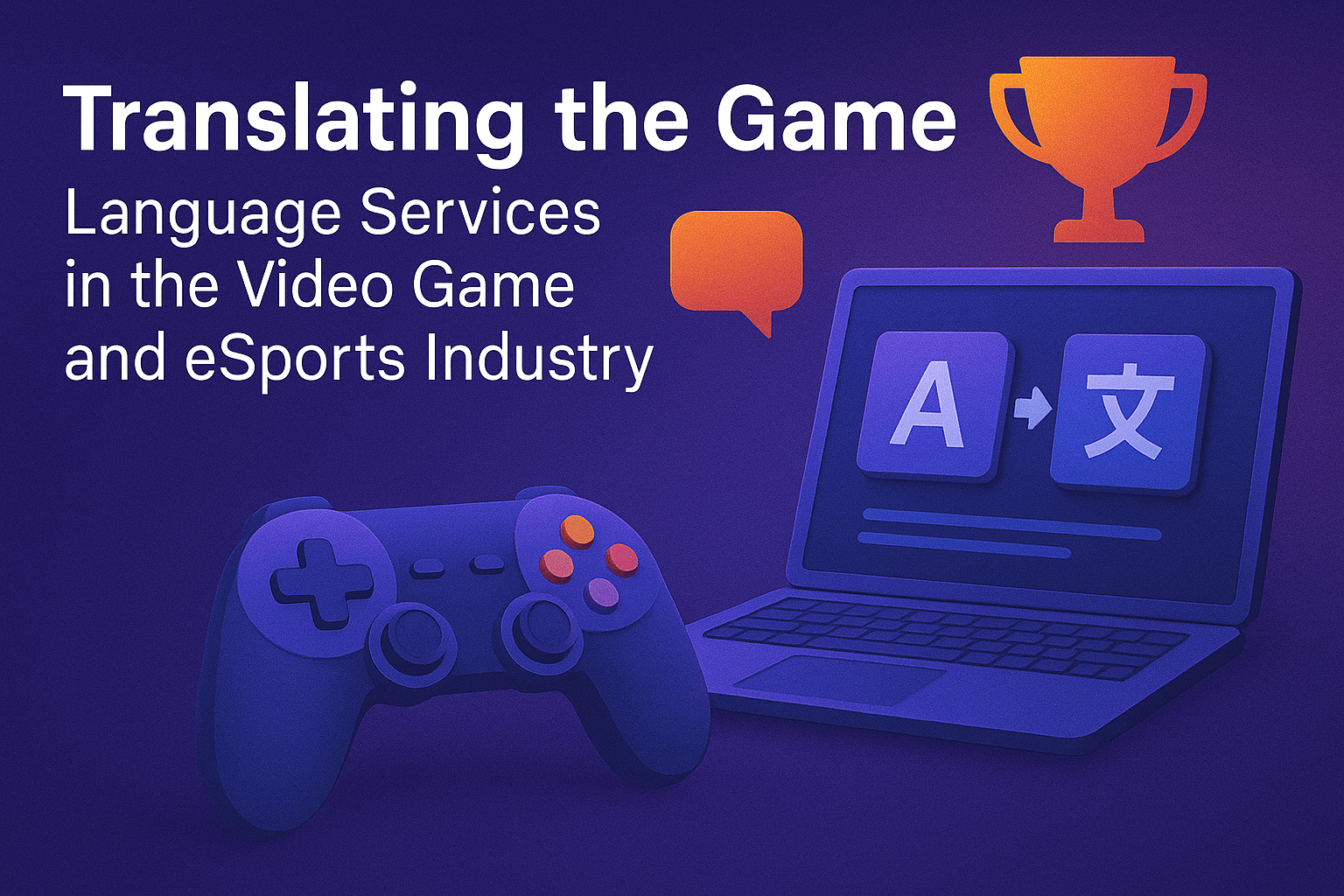 Translating the Game: Language Services in the Video Game and eSports ...